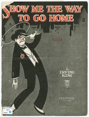 Irving King: “Show Me the Way to Go Home” – So Many Songbooks